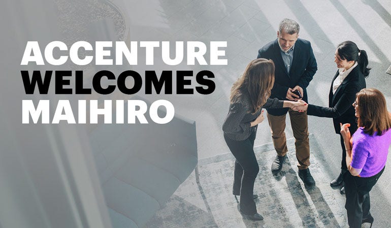 Accenture Completes Acquisition of maihiro
