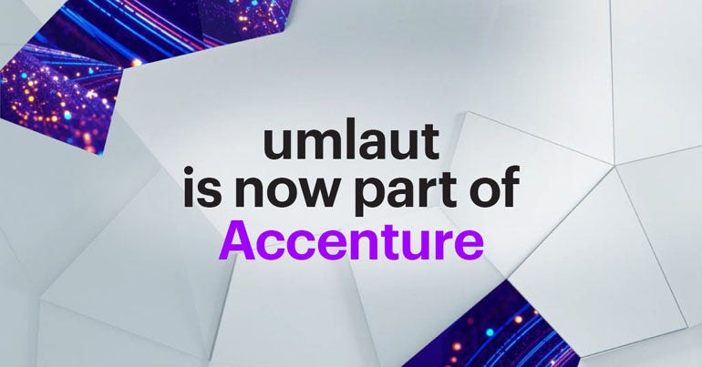 Engineering consulting and services firm umlaut is now part of Accenture