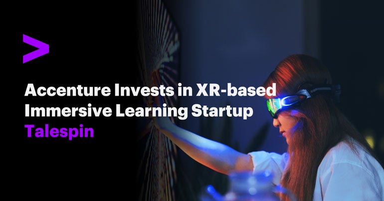 Accenture Invests in XR-based Immersive Learning Startup Talespin