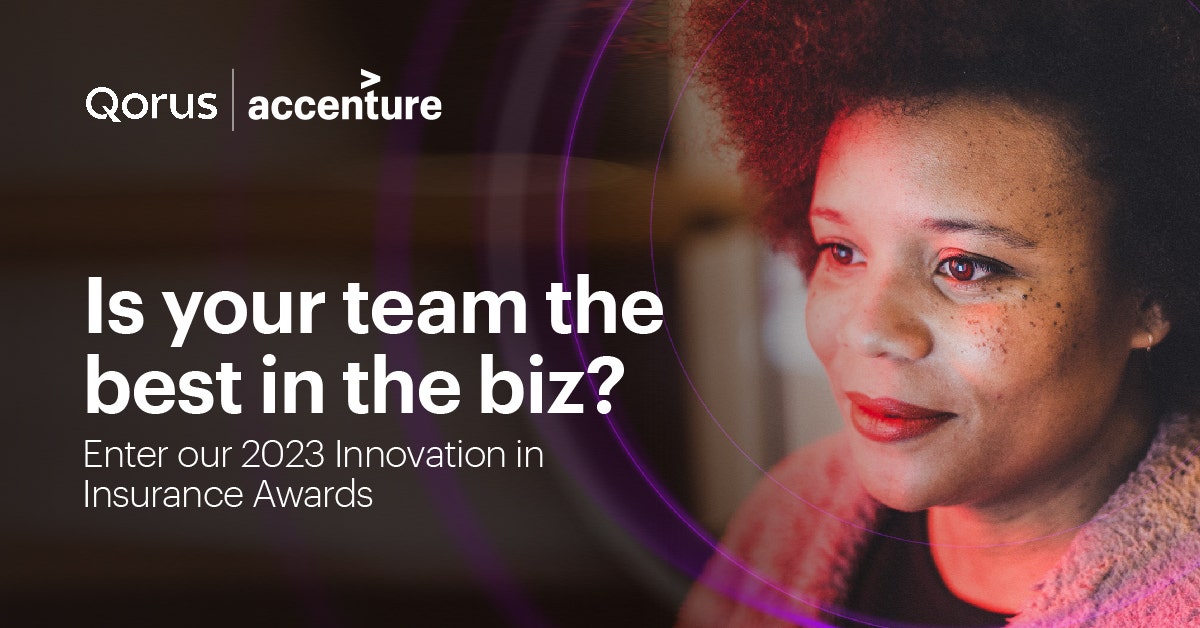 Qorus and Accenture’s Innovation in Insurance Awards Now Open for ...